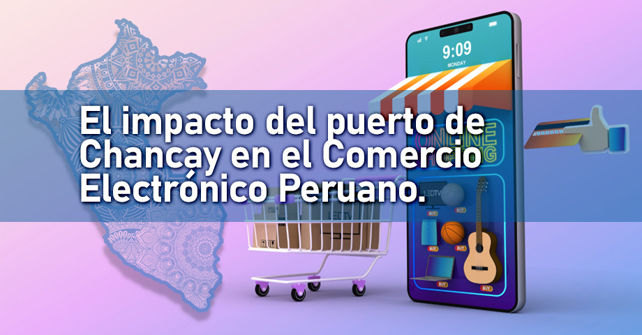 Puerto-Chancay-y-Ecommerce-Peruano - RetabloWeb